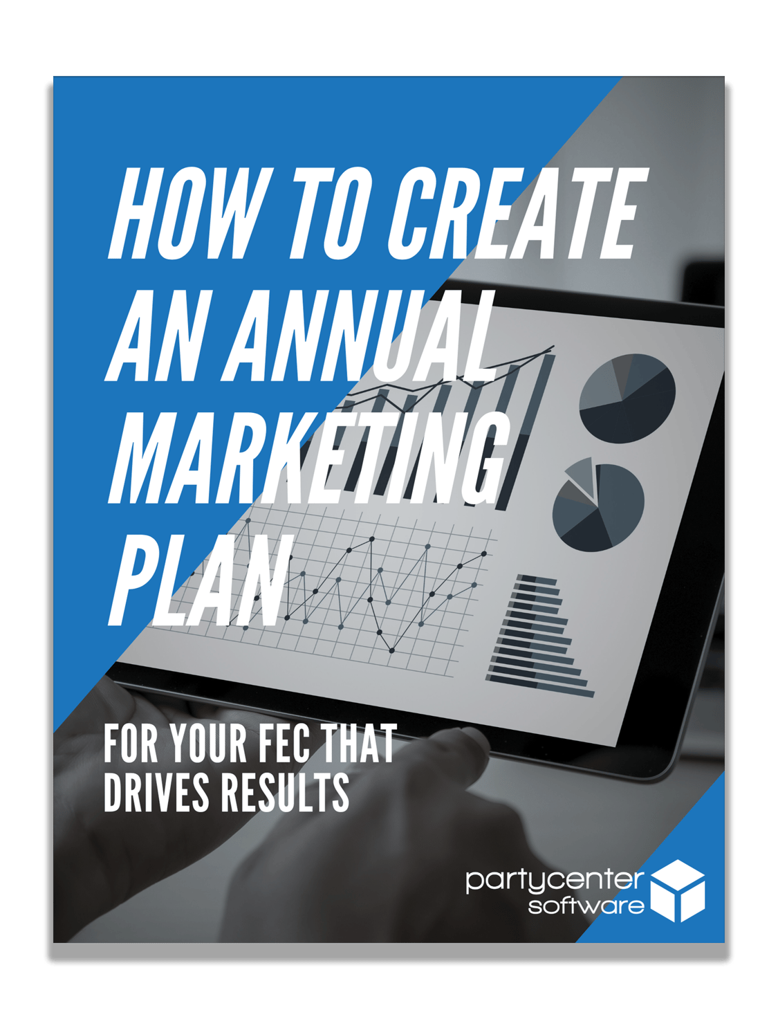 How to Create an Annual Marketing Plan for Your FEC That Drives Results